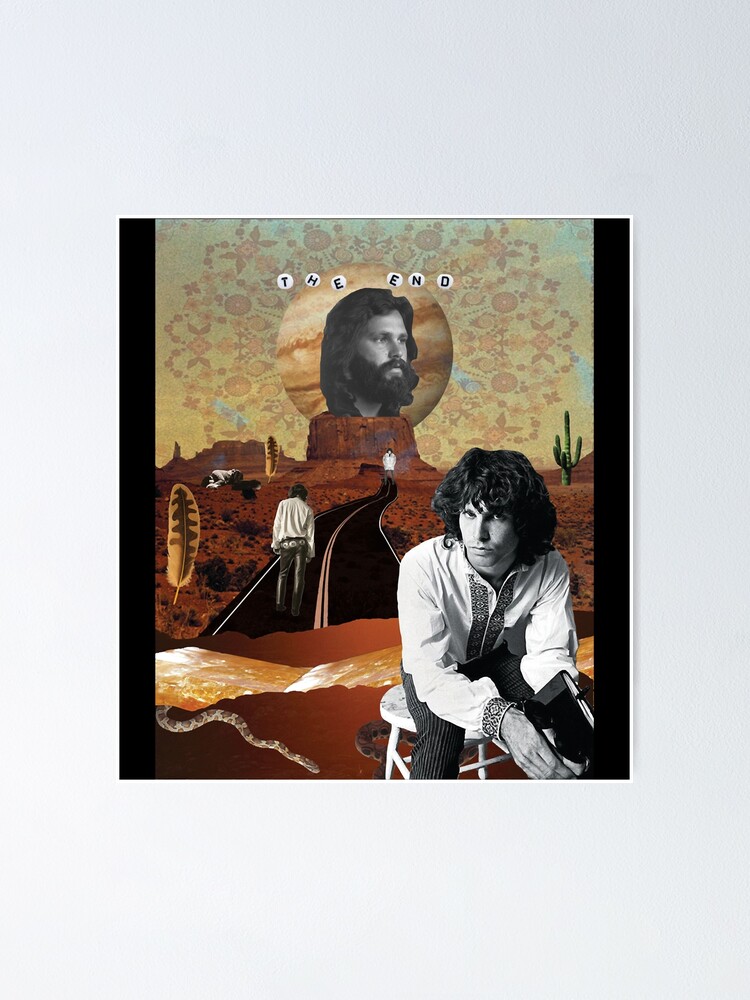 "Jim Morrison The End" Poster by JimMorrisonJust | Redbubble
