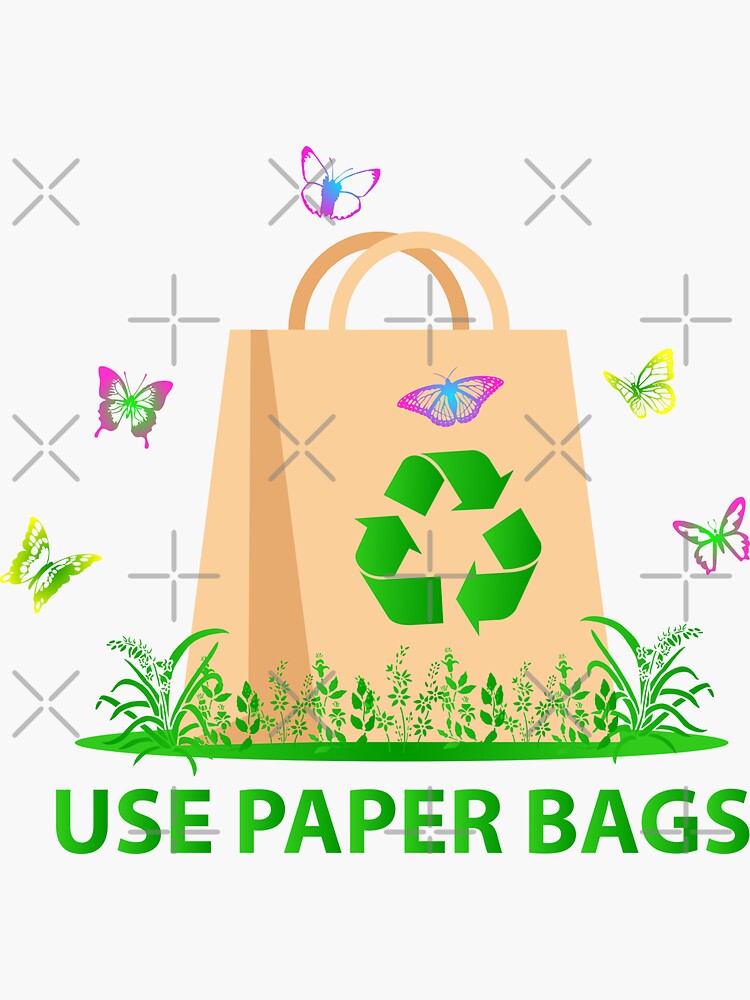 "use paper bags to save environment ." Sticker by Babastyle | Redbubble
