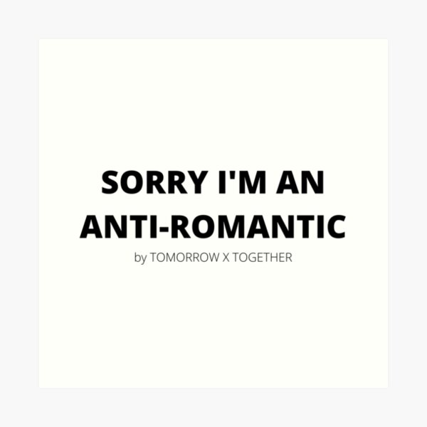 Anti Romantic Art Prints | Redbubble