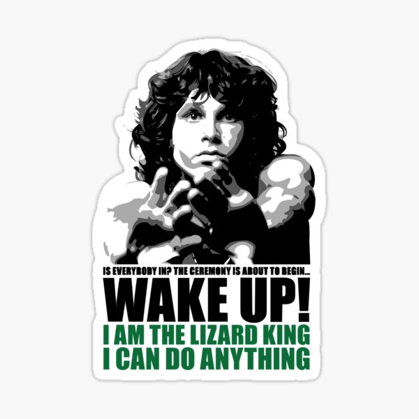 "Wake Up Lizard King" Sticker for Sale by JimMorrisonJust | Redbubble