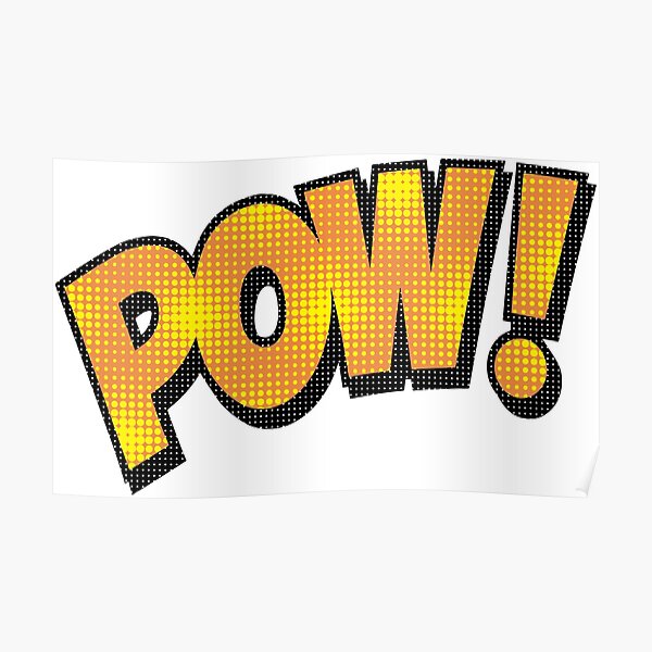 "Pow" Poster by Cesarmel | Redbubble