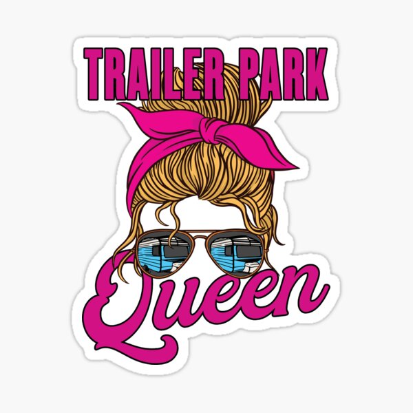 "Trailer Park Queen - Cute Funny Camper Girl Retro Vintage Style ...