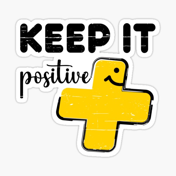 "Keep it positive + cute plus sign " Sticker for Sale by PanosTsalig ...