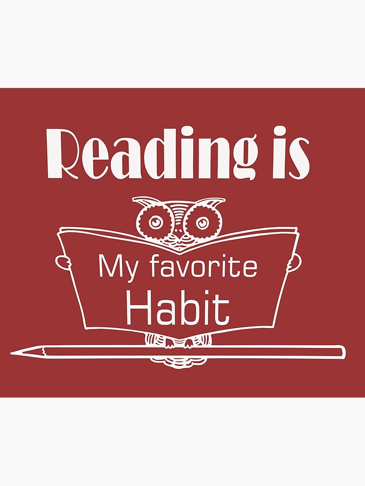 "Reading is my favorite habit " Poster for Sale by chanupart | Redbubble