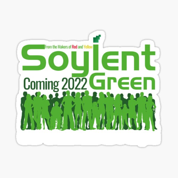 "Soylent Green Soylent Green is People" Sticker for Sale by ChaosSenna ...