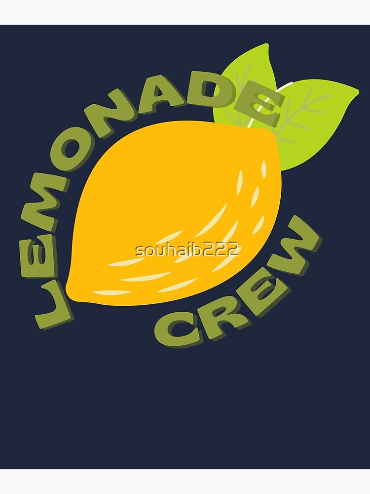 "Lemonade Crew lemon lover" Poster by souhaib222 | Redbubble