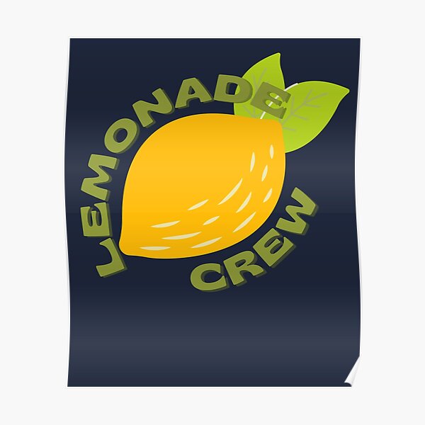"Lemonade Crew lemon lover" Poster by souhaib222 | Redbubble