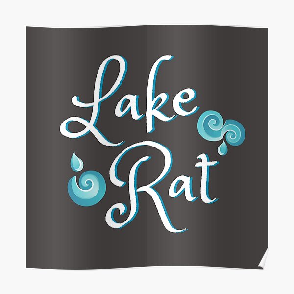 "Lake Rat" Poster for Sale by dmbdana | Redbubble
