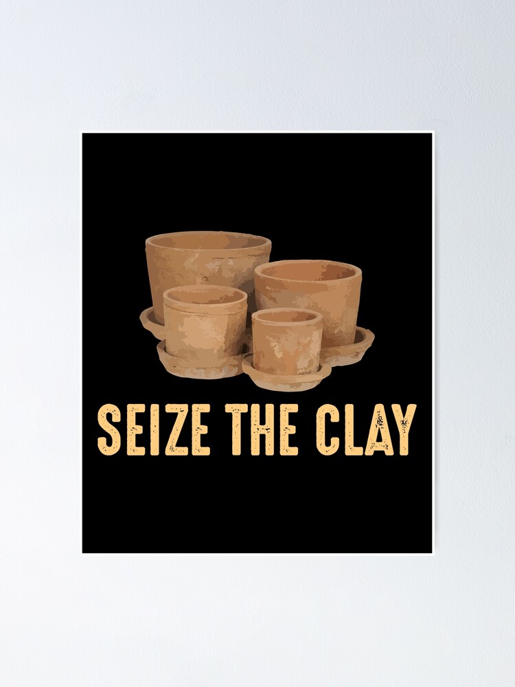 "Pottery Ceramics Artist Potter Clay Funny Humour" Poster for Sale by ...