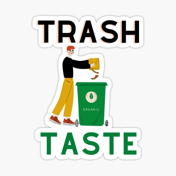 "Trash taste" Sticker for Sale by Noxnest | Redbubble