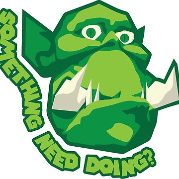 "Something need Doing?" Sticker for Sale by WinterWolfMedia | Redbubble