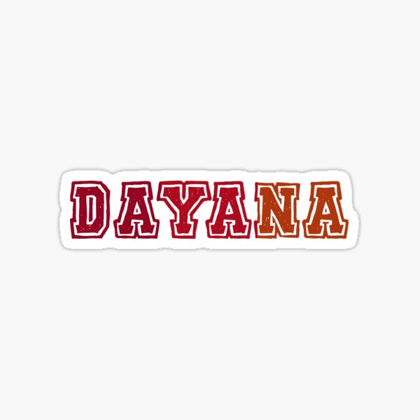 "DAYANA" Sticker for Sale by ruviogevio | Redbubble