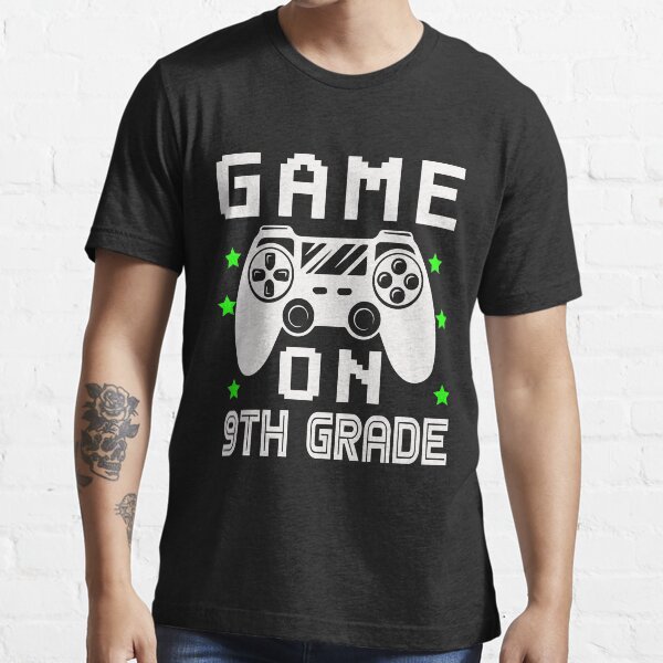 "Back to school 9th grade Game on Hello Ninth grade" T-shirt for Sale ...