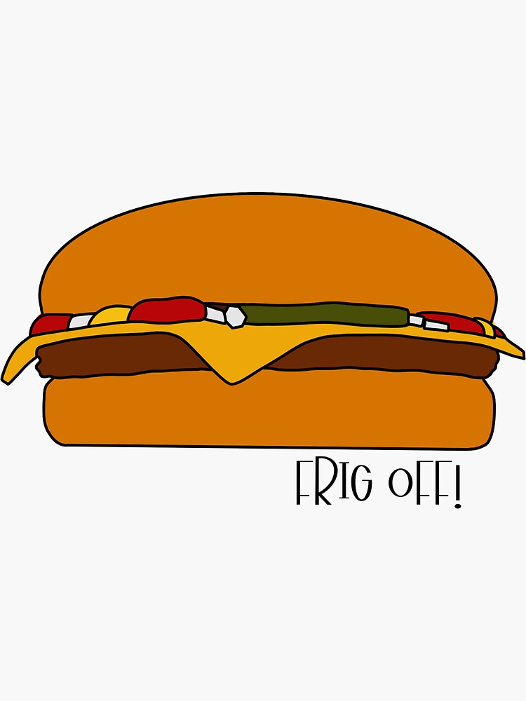 "Frig Off" Sticker for Sale by seitanjunkie | Redbubble