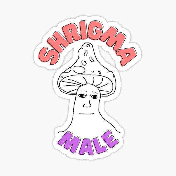 "Shrigma Male" Sticker for Sale by Ominomino | Redbubble