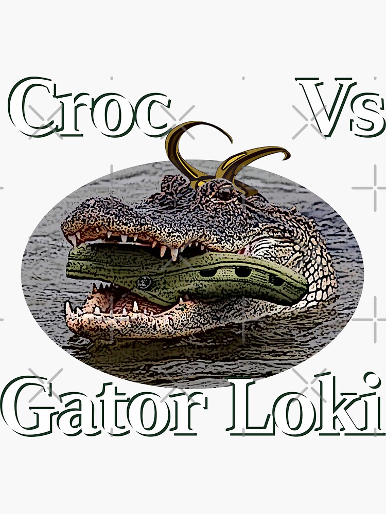 "Croc vs Gator Loki" Sticker for Sale by Kyllerbuzcut | Redbubble