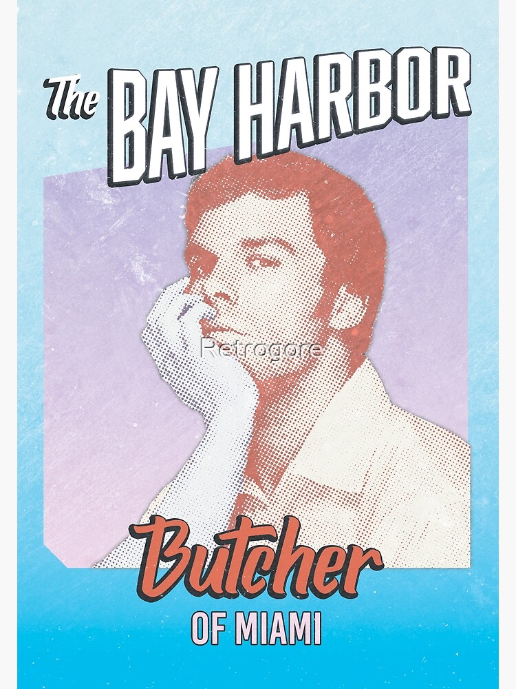 "The Bay Harbor Butcher of Miami" Poster for Sale by Retrogore | Redbubble