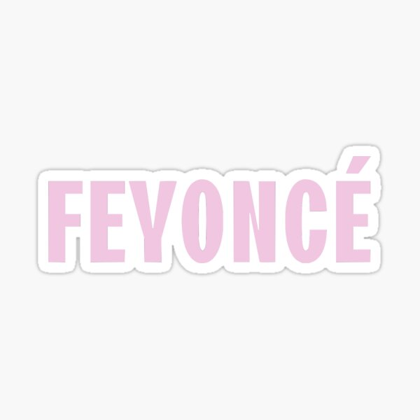 Feyonce Gifts & Merchandise | Redbubble