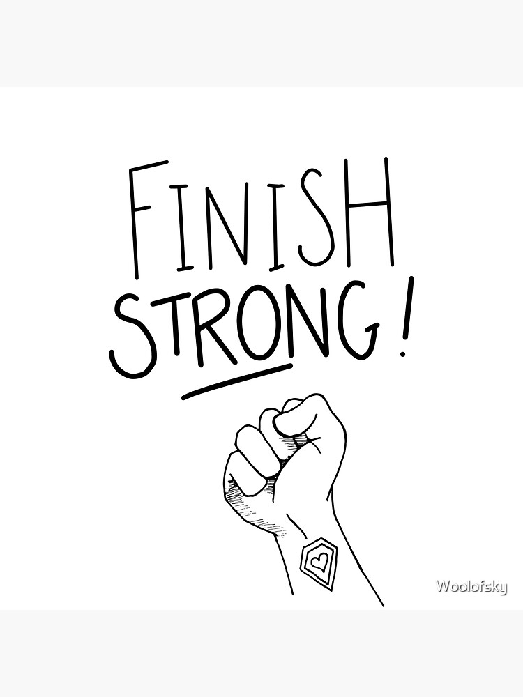 "Finish Strong Sticker Motivational" Sticker for Sale by Woolofsky ...