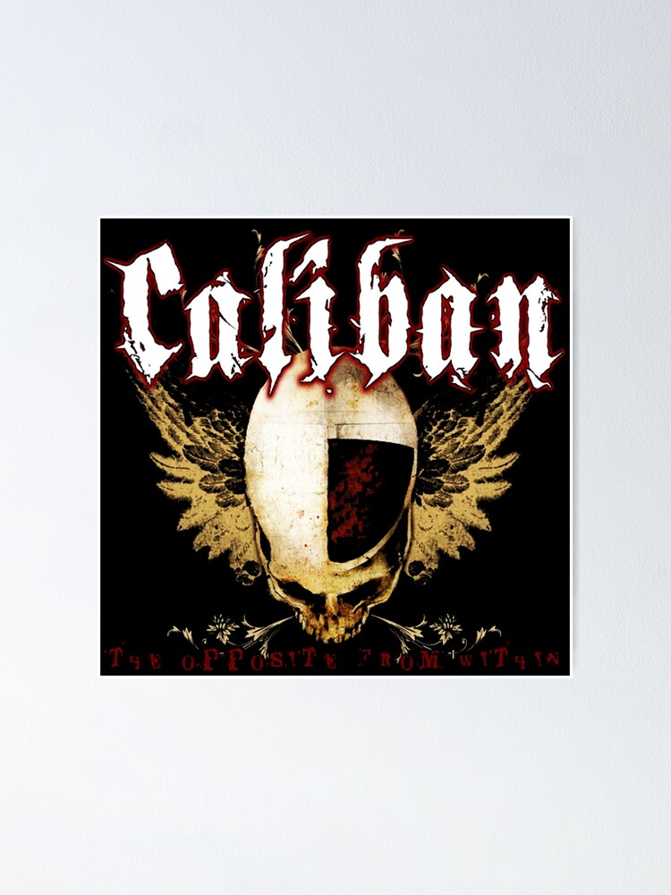 "The best logos favorite Caliban Band rock band " Poster by gdelete7b ...