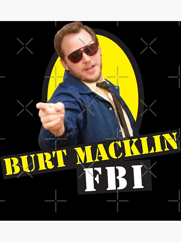 "Mens Funny Parks And Recreation Burt Macklin Fbi" Poster for Sale by ...