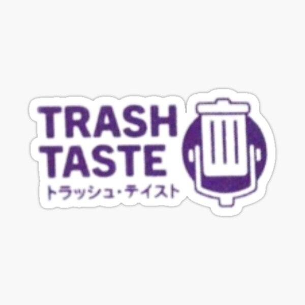 "Trash taste " Sticker for Sale by ziadmo3 | Redbubble