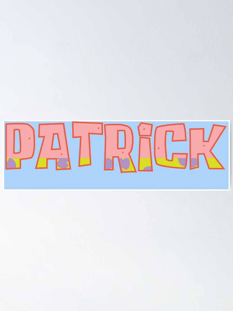 "Patrick Star custom name" Poster for Sale by YodaJuan4Me | Redbubble