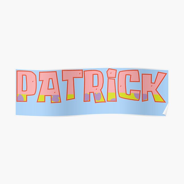 "Patrick Star custom name" Poster for Sale by YodaJuan4Me | Redbubble