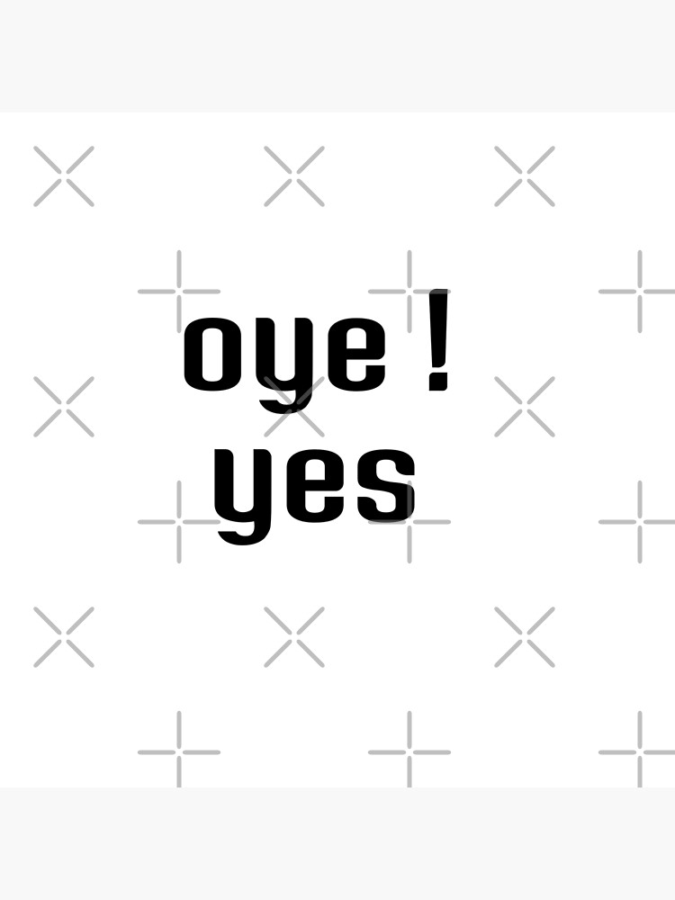 "Oye ! Yes" Poster by Anup786 | Redbubble