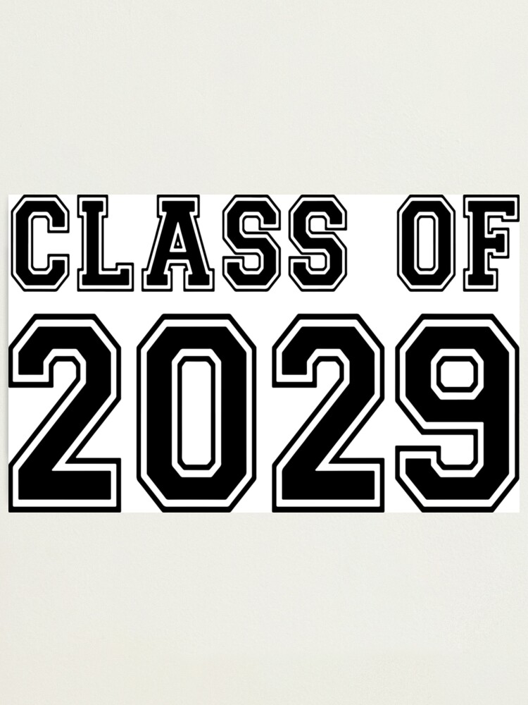 "Class of 2029" Photographic Print for Sale by ironwomennt | Redbubble