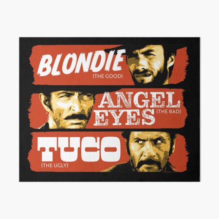 "Blondie, Angel Eyes and Tuco from The Good, The Bad and The Ugly" Art ...