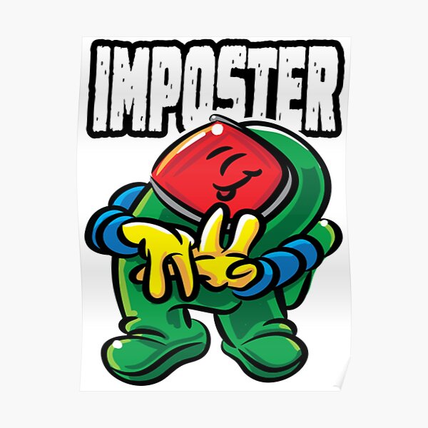 Pósters: Among Us Imposter | Redbubble