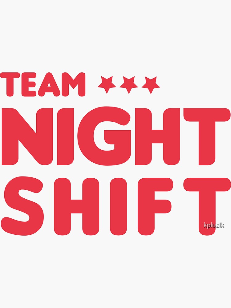 Pegatina «Team Night Shift l Dichos divertidos de trabajo l regalo para ...