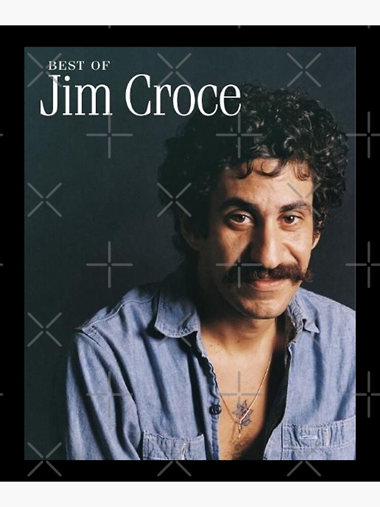 "Best of Jim Croce" Poster for Sale by rathspencer | Redbubble