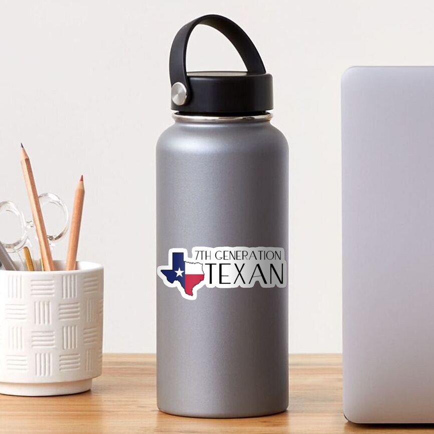 "Seventh Generation Texan" Sticker for Sale by iDeclare | Redbubble