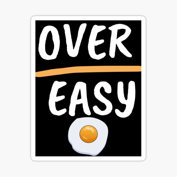 "Over Easy V3" Sticker for Sale by OceansSupply | Redbubble