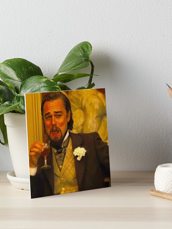 "Leo Laughing Meme" Art Board Print for Sale by overworkdent | Redbubble