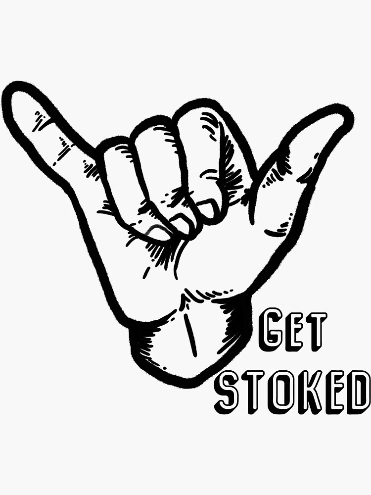 "Get Stoked Shaka Surf Skate Board " Sticker by BoardRoomDisco | Redbubble