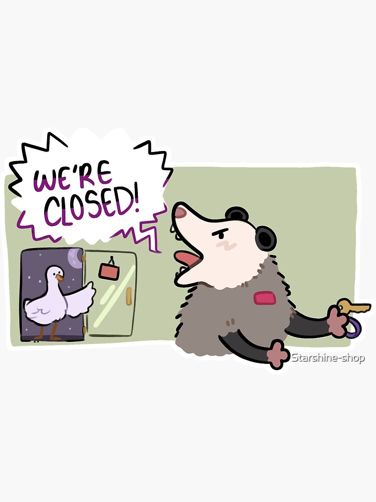 "We're Closed! Sticker" Sticker by Starshine-shop | Redbubble
