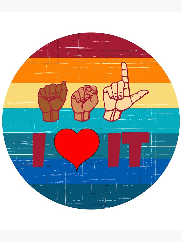 "ASL I Love It - Sign Language Design" Poster by Hunter-Designs | Redbubble