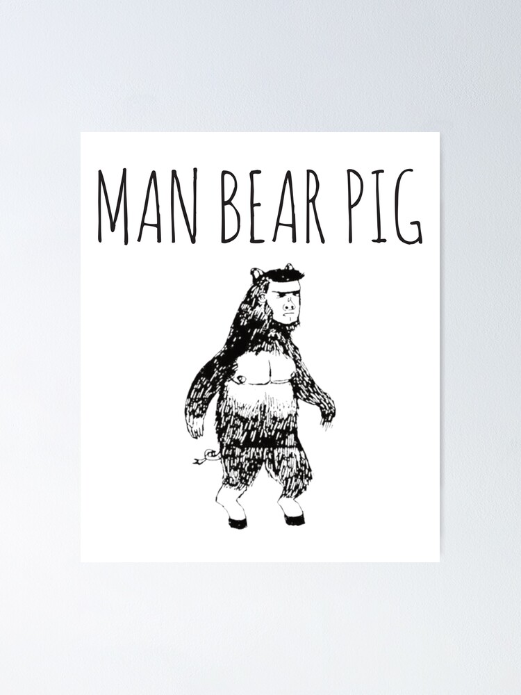 "Man Bear Pig" Poster for Sale by comicbookdude | Redbubble
