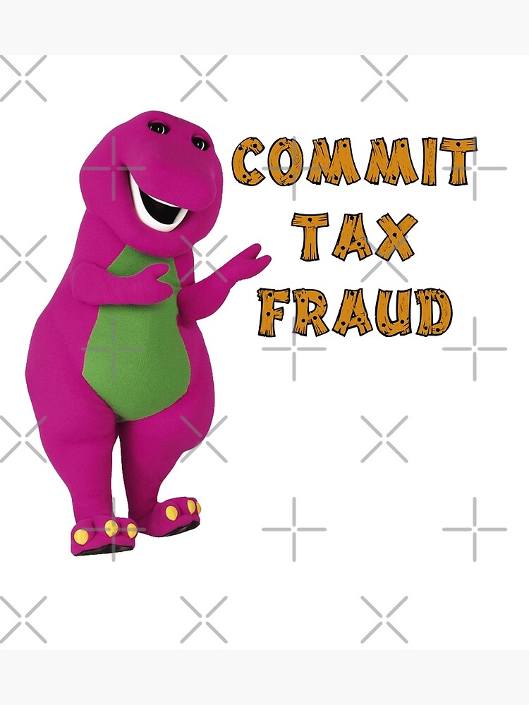 "Commit Tax Fraud " Poster by Tema01 | Redbubble
