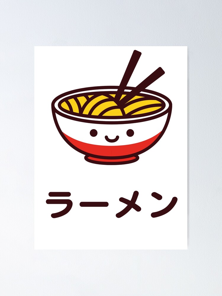 "Happy Ramen Bowl" Poster by Tori-Laubach | Redbubble