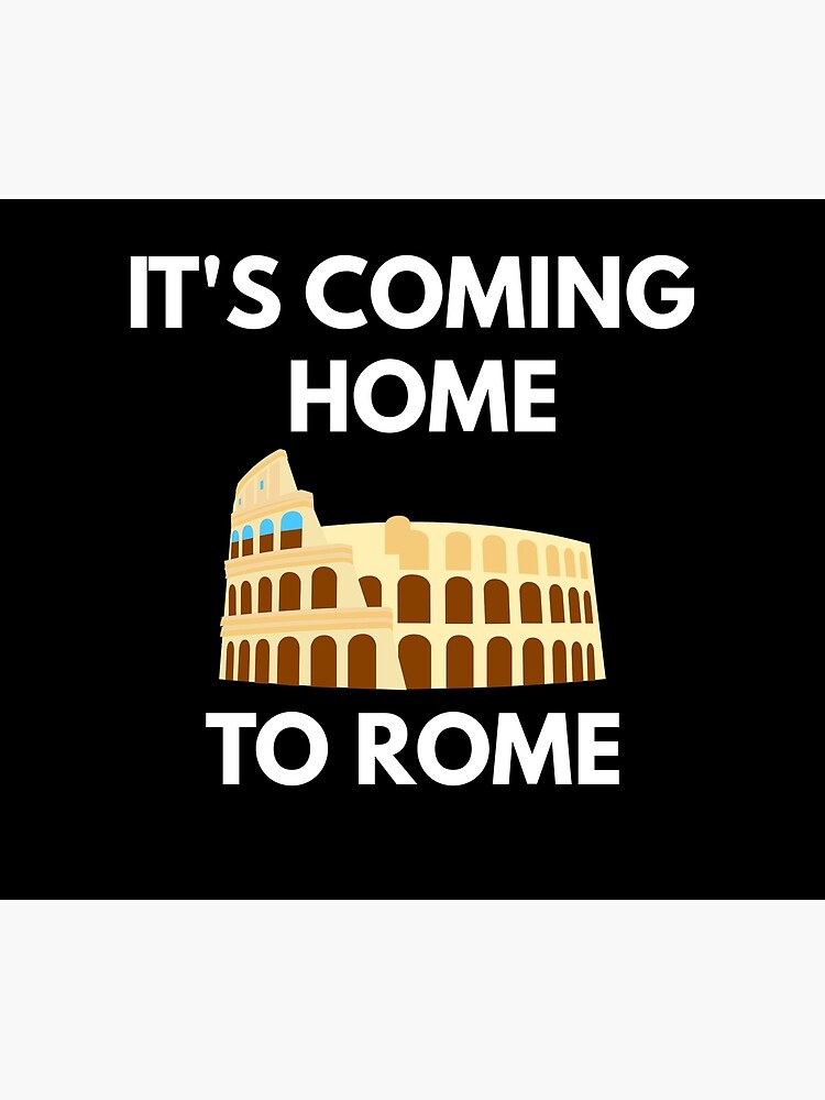 "It's coming home | It's coming to Rome | Football is coming home ...