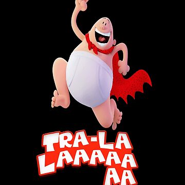 "Gifts For Women Tra La Laaaaaaa Captain Underpants" Sticker for Sale ...