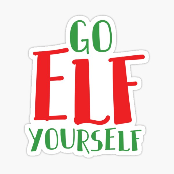 "Go Elf Yourself, Funny Christmas Pun" Sticker for Sale by FairyNerdy ...