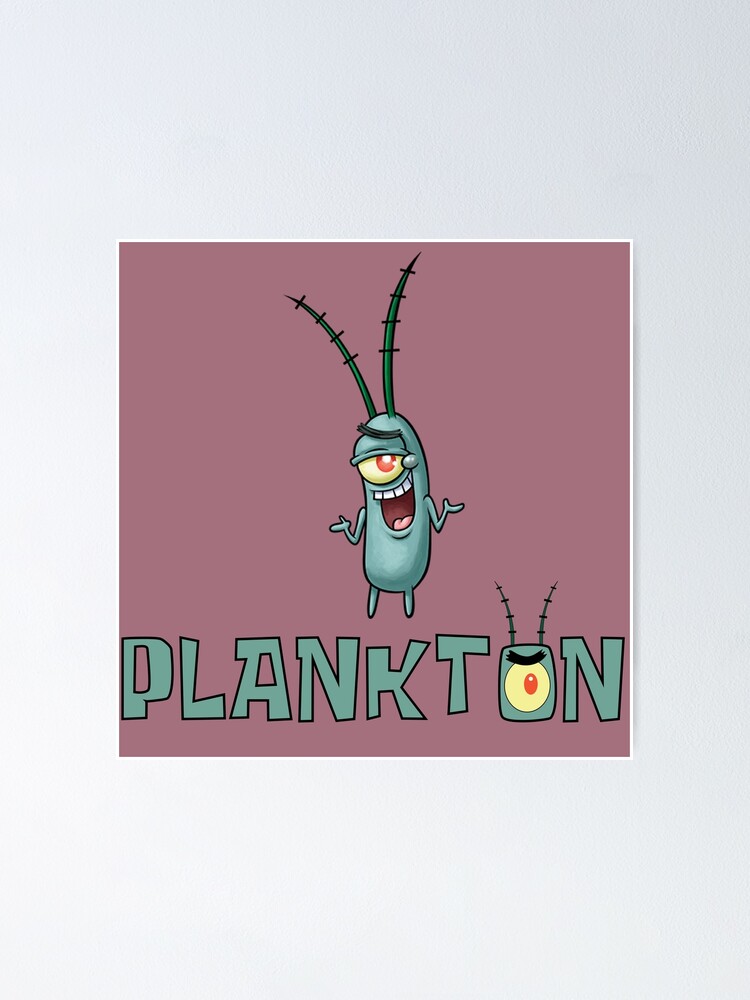 "Plankton with custom name" Poster by YodaJuan4Me | Redbubble