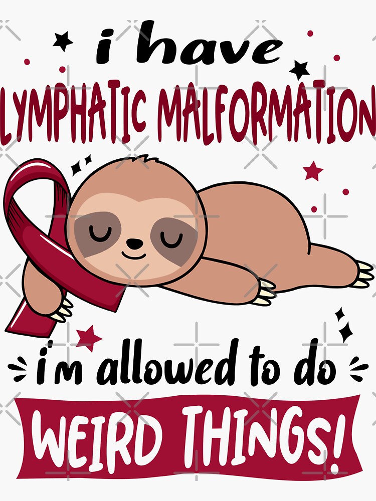 "Lymphatic Malformation Awareness Funny I have Lymphatic Malformation i ...