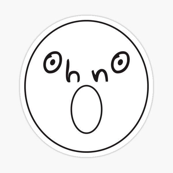 "Oh nO Face" Sticker for Sale by Atyuttama | Redbubble
