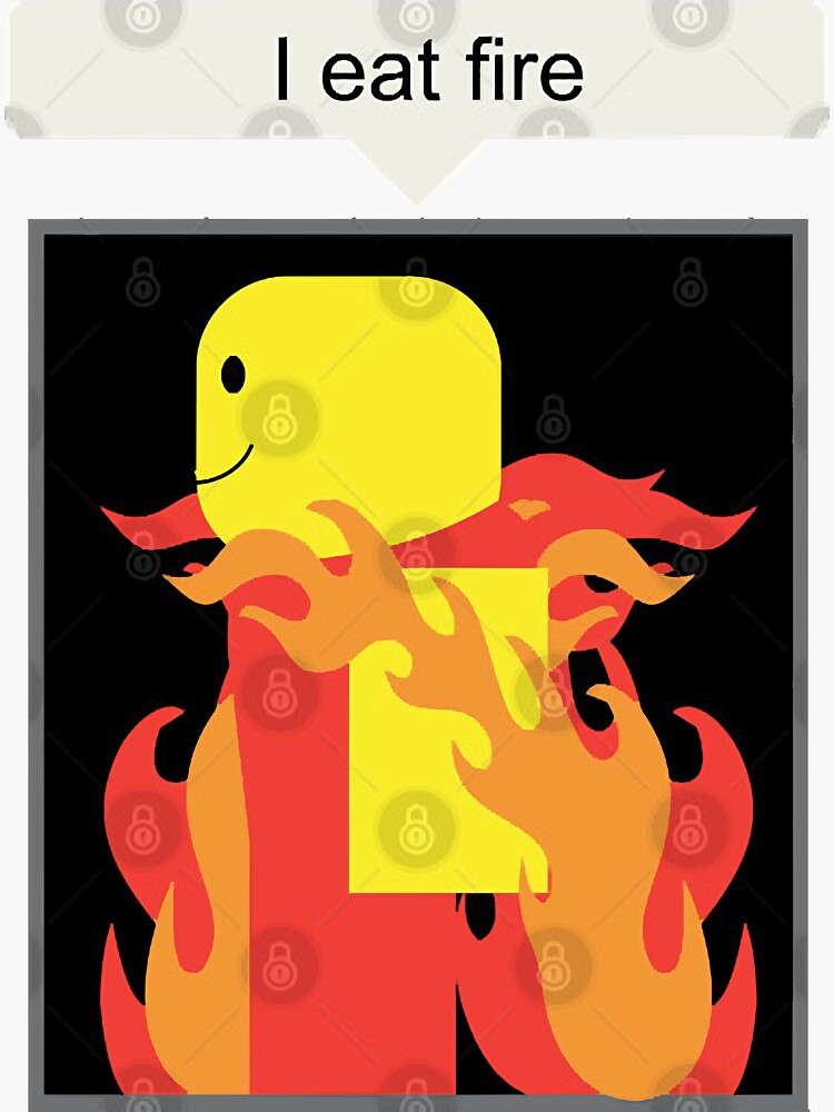 "Roblox Gaming - I Eat Fire " Sticker for Sale by BartholRhyat | Redbubble